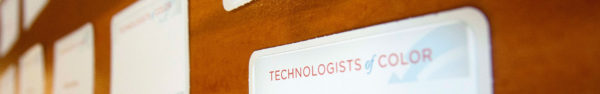 Technologists of Color - Technologists of Color
